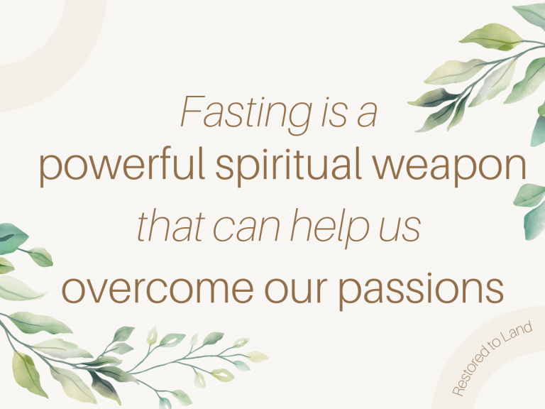 What's Fasting? How Fasting Brings Freedom - Restored to Land